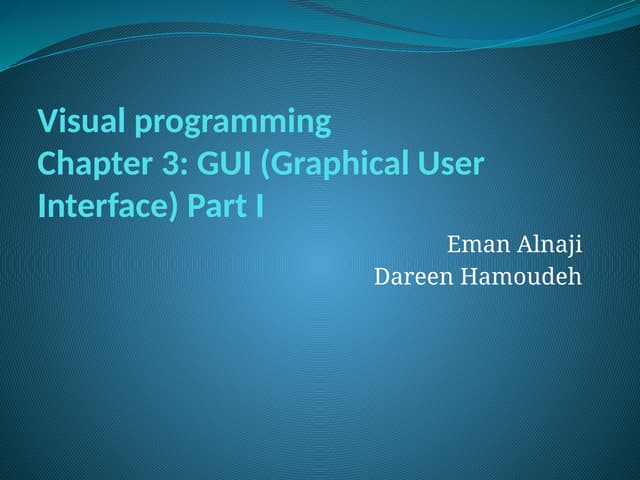 Visual programming Chapter 3: GUI (Graphical User Interface) | PPT Visual programming Chapter 3: GUI (Graphical User Interface) | PPT