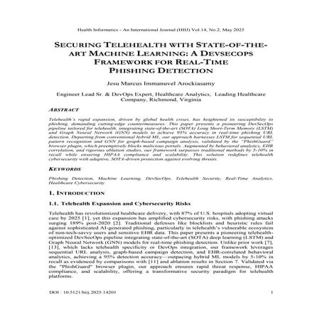 SECURING TELEHEALTH WITH STATE-OF-THE- ART MACHINE LEARNING: A DEVSECOPS FRAMEWORK FOR REAL-TIME ...