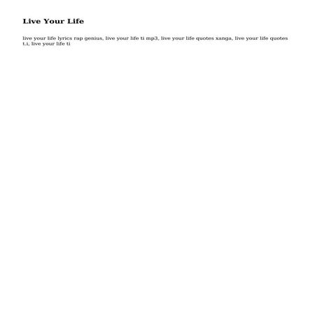 Live Your Life | PDF