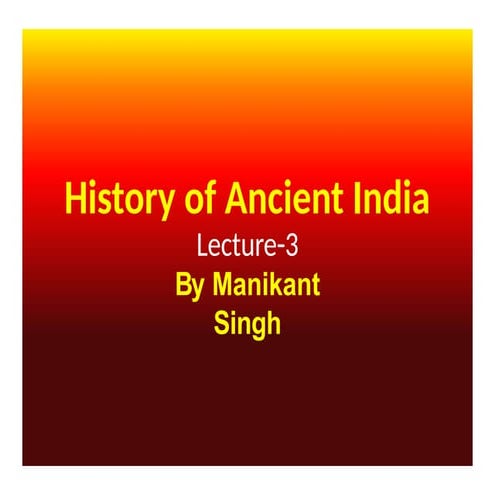 upsc notes for Ancient Lecture 3 ppt.pptx