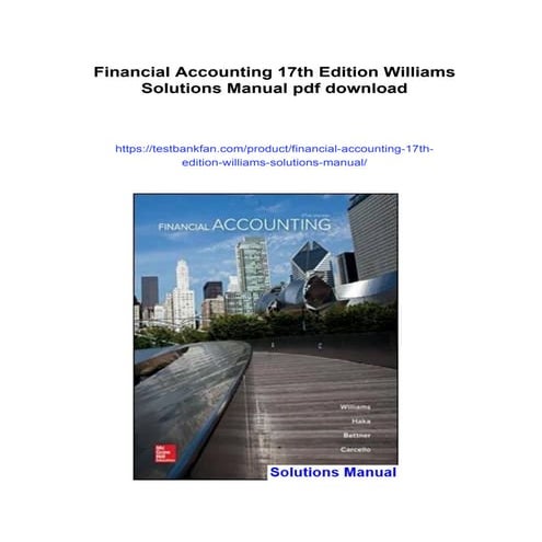 Financial Accounting 17th Edition Williams Solutions Manual | PDF