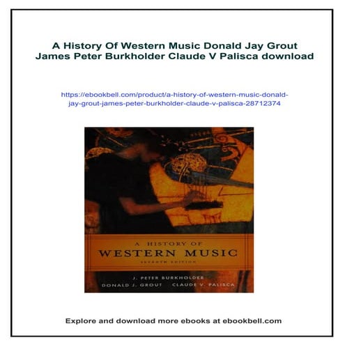 A History Of Western Music Donald Jay Grout James Peter Burkholder ...
