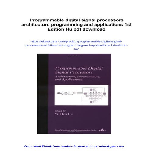 Programmable digital signal processors architecture programming and applications 1st Edition Hu ...