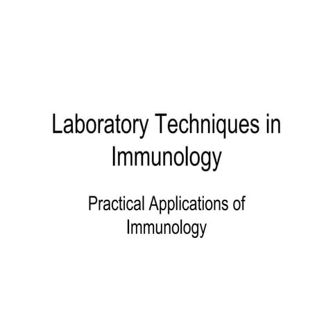 Laboratory Techniques in immunology practice. | PPT