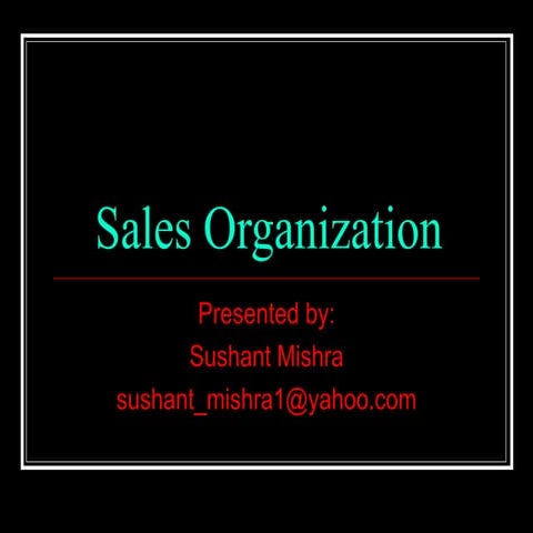 14474951 sales-organization | PPT | Sales | Business