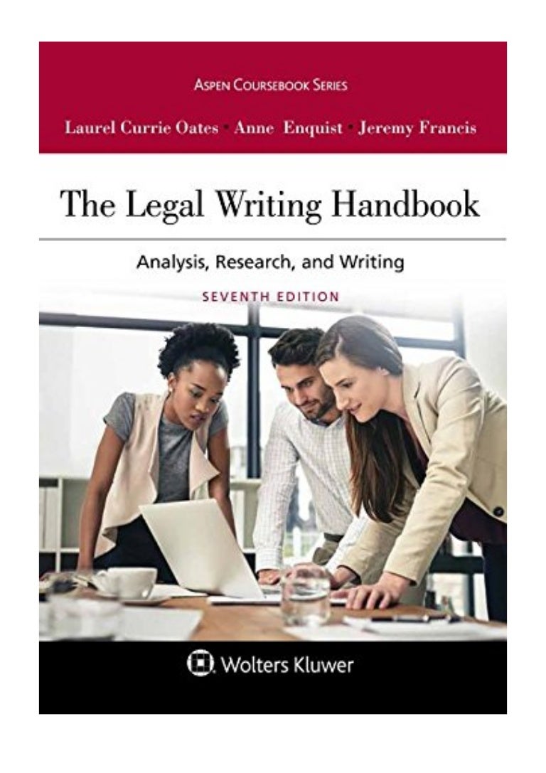 The Legal Writing Handbook PDF Laurel Currie Oates Anne Enquist Jer the-legal-writing-handbook-pdf-laurel-currie-oates-anne-enquist-jer