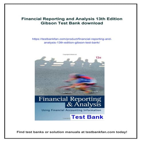 Financial Reporting and Analysis 13th Edition Gibson Test Bank | PDF