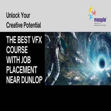 The Best VFX Course with Job Placement near Dunlop | PDF
