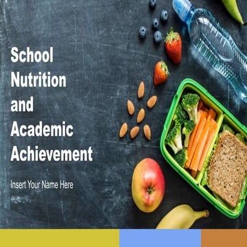 school nutrition and academic achievements | PPT
