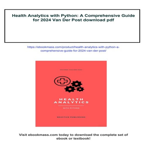 Health Analytics with Python: A Comprehensive Guide for 2024 Van Der Post | PDF