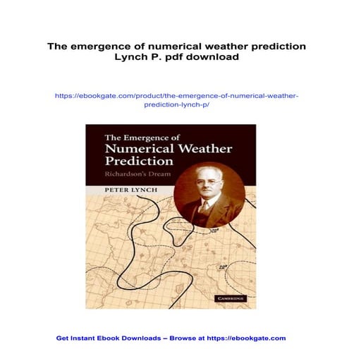 The emergence of numerical weather prediction Lynch P. | PDF