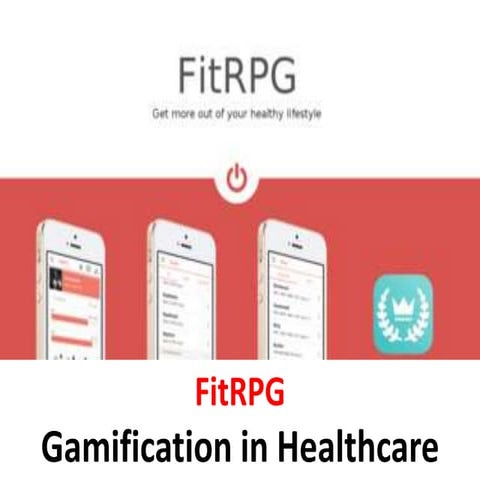 FitRPG - Gamification in healthcare - Manu Melwin Joy | PPT