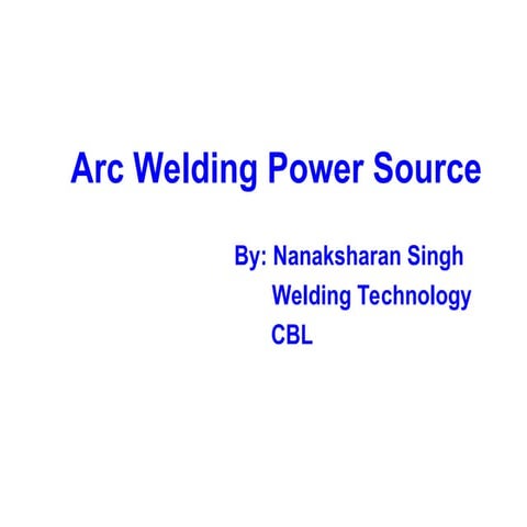 Arc Welding power sources for AC and DC welding | PPT