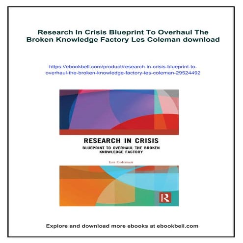 Research In Crisis Blueprint To Overhaul The Broken Knowledge Factory ...