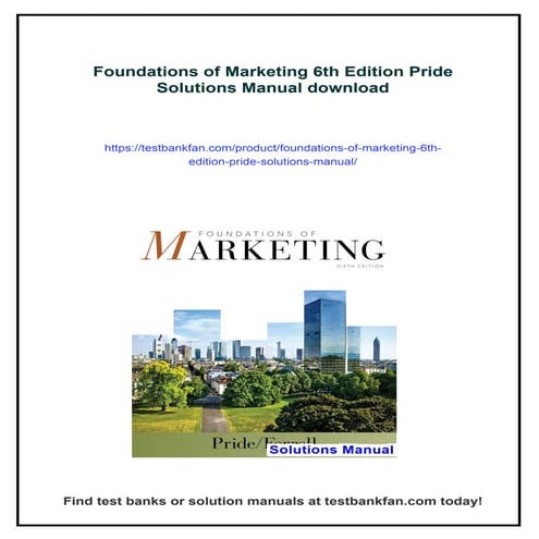 Foundations of Marketing 6th Edition Pride Solutions Manual | PDF