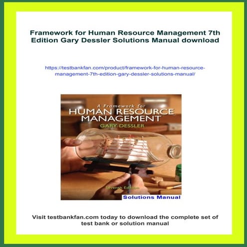 Framework for Human Resource Management 7th Edition Gary Dessler Solutions Manual | PDF