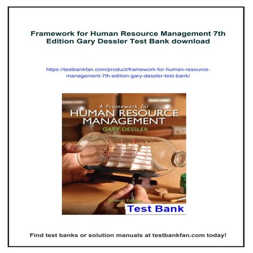 Framework for Human Resource Management 7th Edition Gary Dessler Test ...