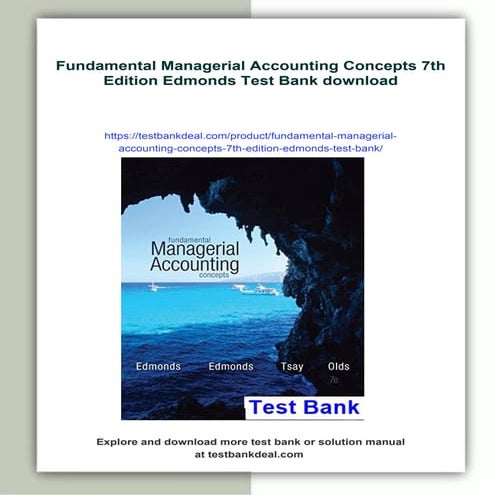Fundamental Managerial Accounting Concepts 7th Edition Edmonds Test ...