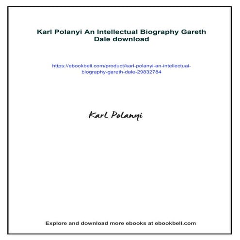 Karl Polanyi An Intellectual Biography Gareth Dale | PDF