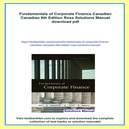 Fundamentals of Corporate Finance Canadian Canadian 8th Edition Ross Solutions Manual | PDF
