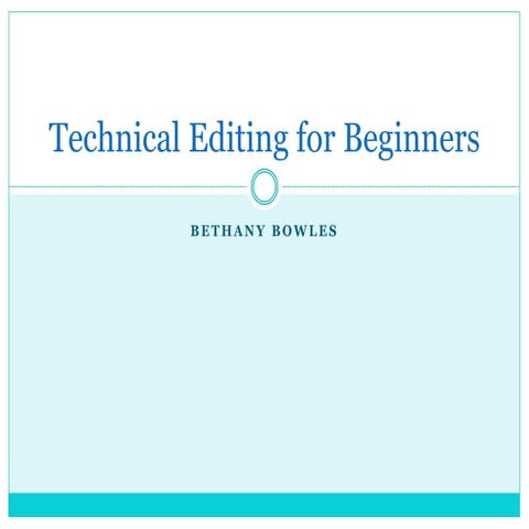 Technical Editing for Beginners Final | PPTX