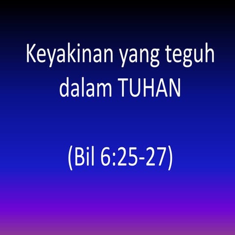 Keyakinan Yang Teguh Kepada Tuhan | PPTX