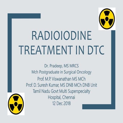 Radioactive Iodine Treatment in Thyroid Cancers | PPTX