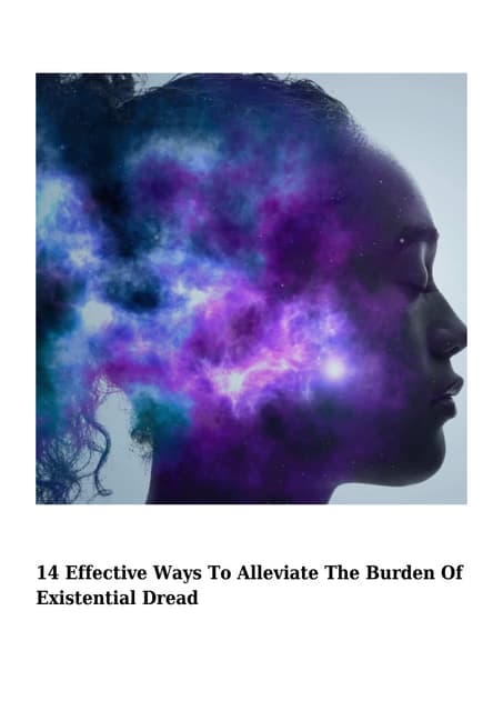 14 Effective Ways To Alleviate The Burden Of Existential Dread Pdf