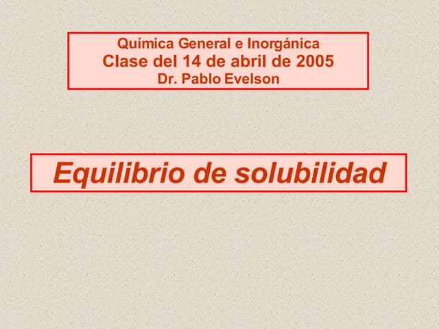 14 Equilibrio De Solubilidad 14 04 05 Ppt Descarga Gratuita