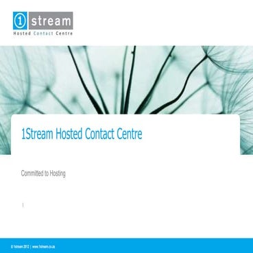 1Stream Hosted Contact Centre | PPTX