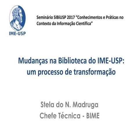 Mudanças na Biblioteca do IME-USP: um processo em transformação | PDF