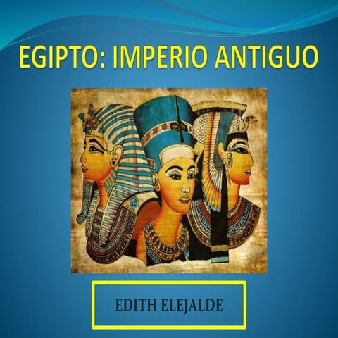 IMPERIO ANTIGUO EN EGIPTO | PPTX