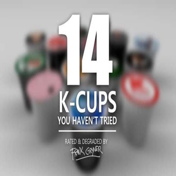 14 K-Cups You Haven't Tried | PPT
