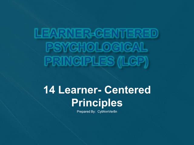 Learner - Centered Psychological Principles (LCP) | PPTX