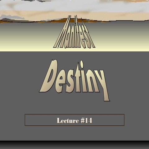 13 manifest destiny Martin APUSH | PPT