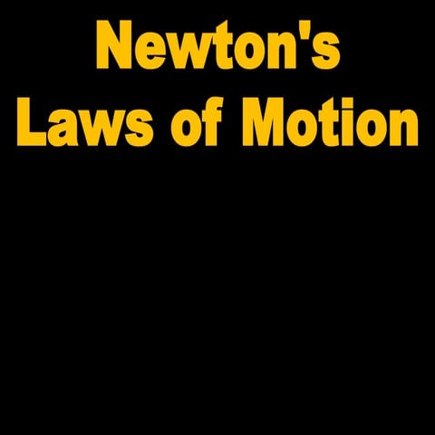 14 Newtons Laws.pptx, definition of newtons | PPTX