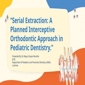 Serial Extraction- A Planned Orthodontic Approach In Paediatric ...