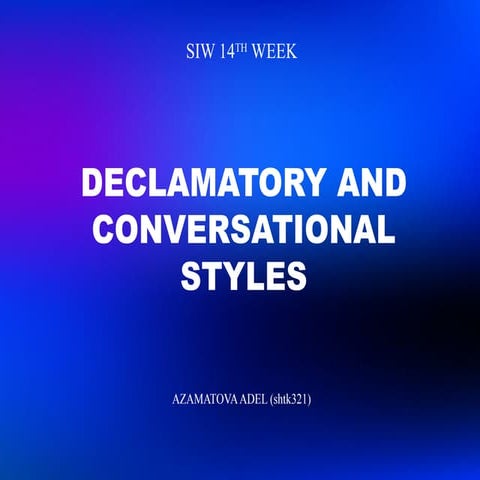 Declamatory and Conversational styles.pptx