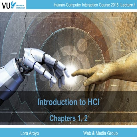 Lecture 1: Human-Computer Interaction Course (2015) @VU University ...