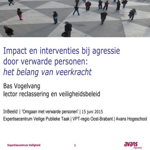 Impact en interventies bij agressie door verwarde personen | PPT
