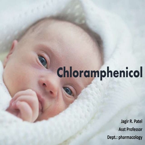 Chloramphenicol | PPTX