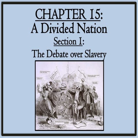 15 1 the debate over slavery | PPTX