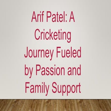 The Patel Family: A Cricketing Dynasty | PPTX