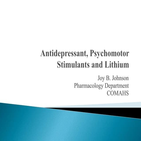 15.Antidepressant, Psychomotor Stimulants and Lithium.pptx
