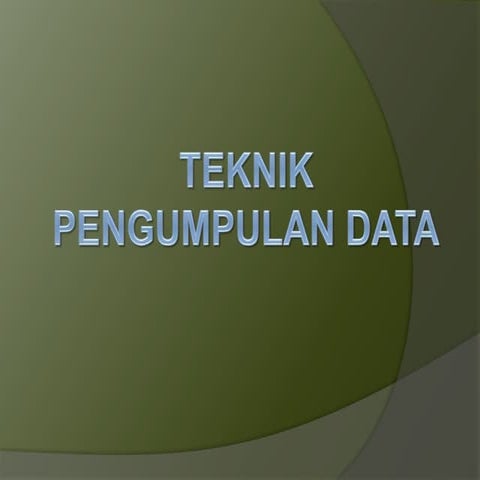 15. TEKNIK PENGUMPULAN DATA penelitian.. | PPT