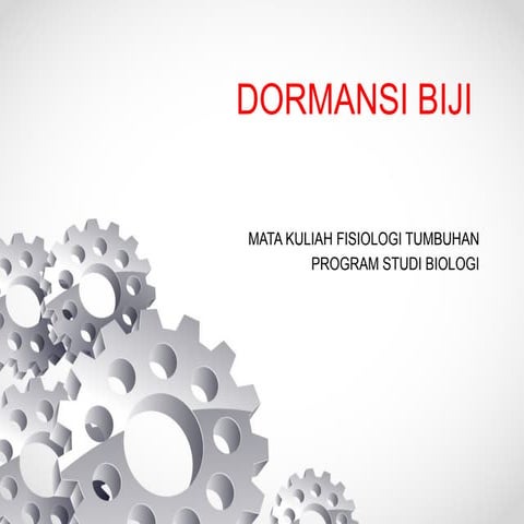 Dormansi biji adalah keadaan benih yang tidak akan berkecambah atau ...