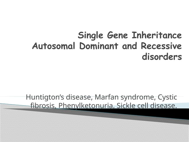 Single gene disorders | PPTX