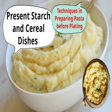 15.PRESENT STARCH AND CEREAL DISHES.pptx QUARTER 4 | PPTX