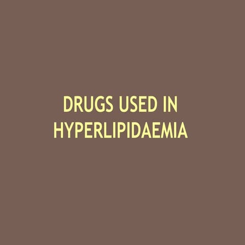 Hyperlipidemia | PPTX