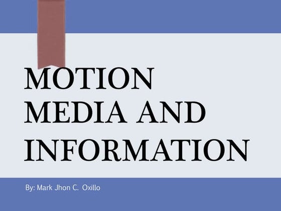 MOTION MEDIA AND INFORMATION Presentation2024.pptx | Computer Animation ...